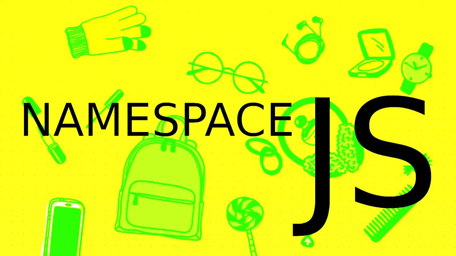 Namespaces no JavaScript! Sim eles existem! - Encontre Seu Código